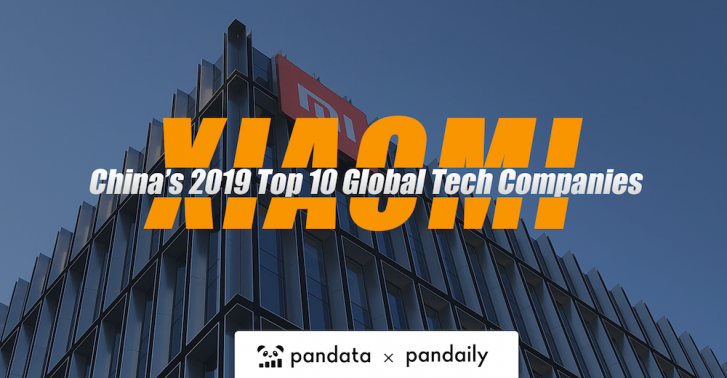 China’s 2019 Top 10 Global Tech Companies - Pandaily