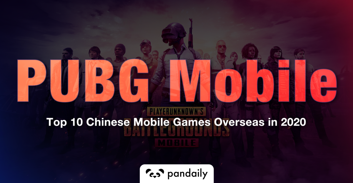 Top 10 Chinese Mobile Games Overseas in 2020 - Pandaily