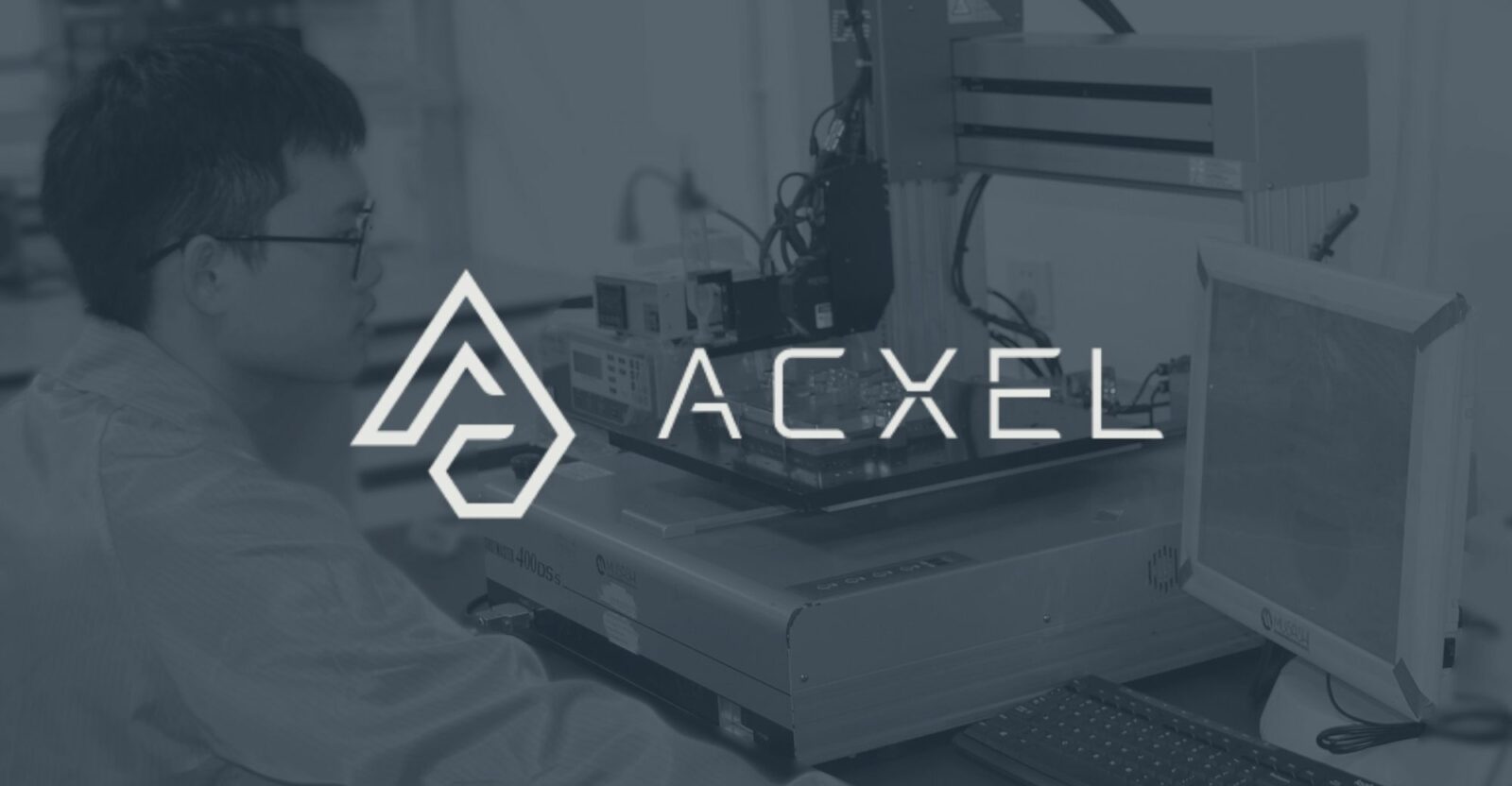 ACXEL Completes Pre-A+ Round of Financing Exceeding $10M Led By Qiming ...